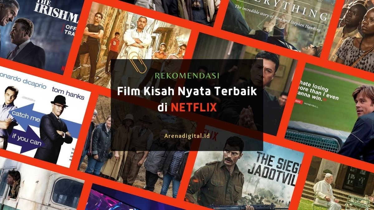 REKOMENDASI FILM TERBAIK DALAM KISAH NYATA NETFLIX REKOMENDASI FILM TERBAIK DALAM KISAH NYATA NETFLIX